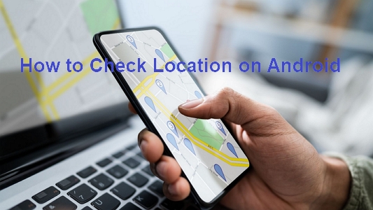 3 Ways To Check Location On Android And More AirDroid