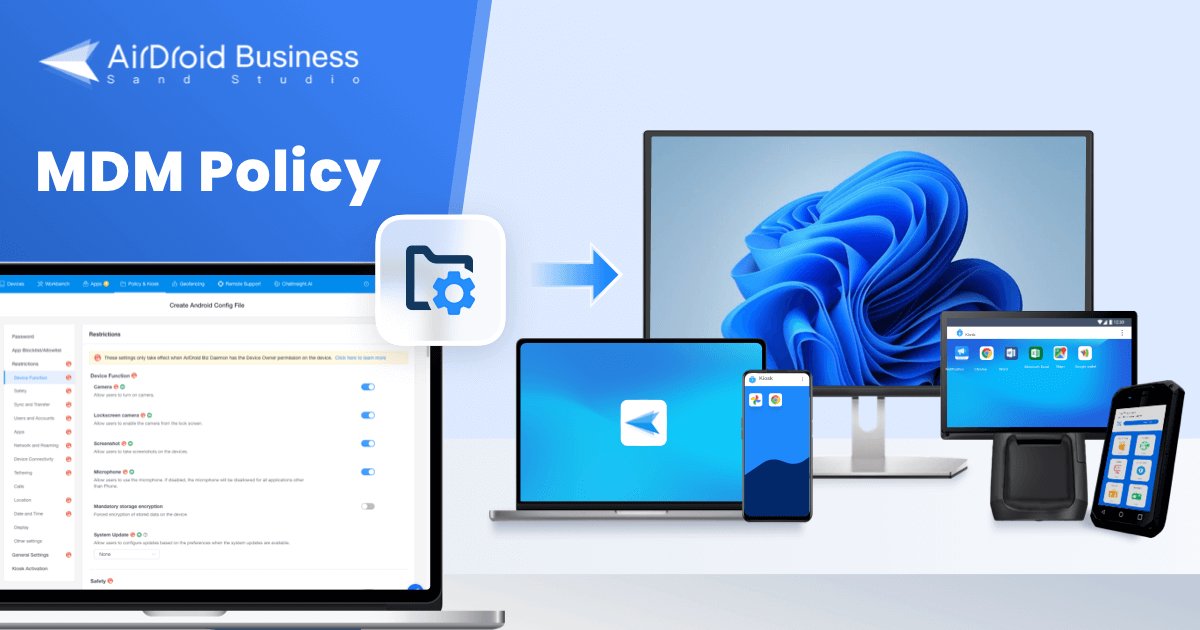 How to Configure MDM Policy? (with Hands-on Example)
